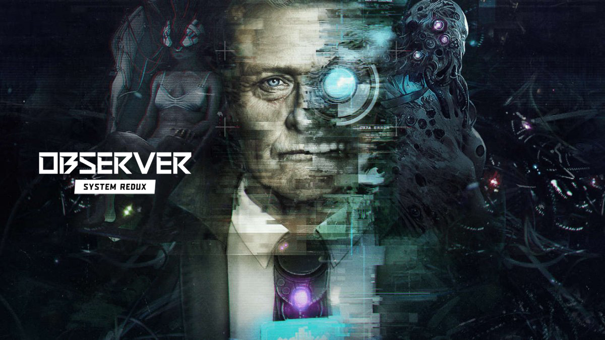 Observer System Redux – дата выхода, системные требования, обзор ...